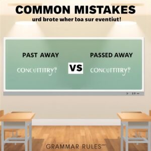 Past Away or Passed Away? The Correct Way to Say It - grammarcorners.com